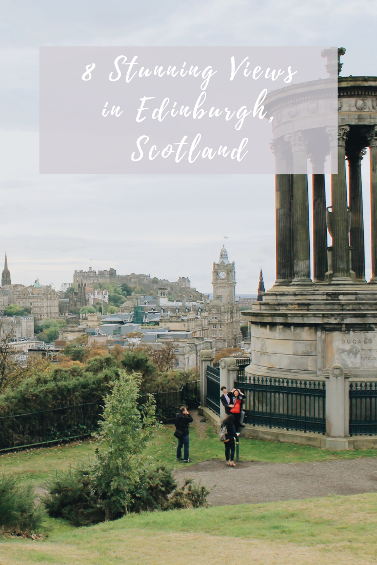 8 Stunning Views in Edinburgh | Our Travel Passport