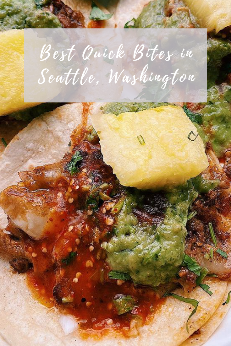 Best Quick Bites in Seattle - Our Travel Passport