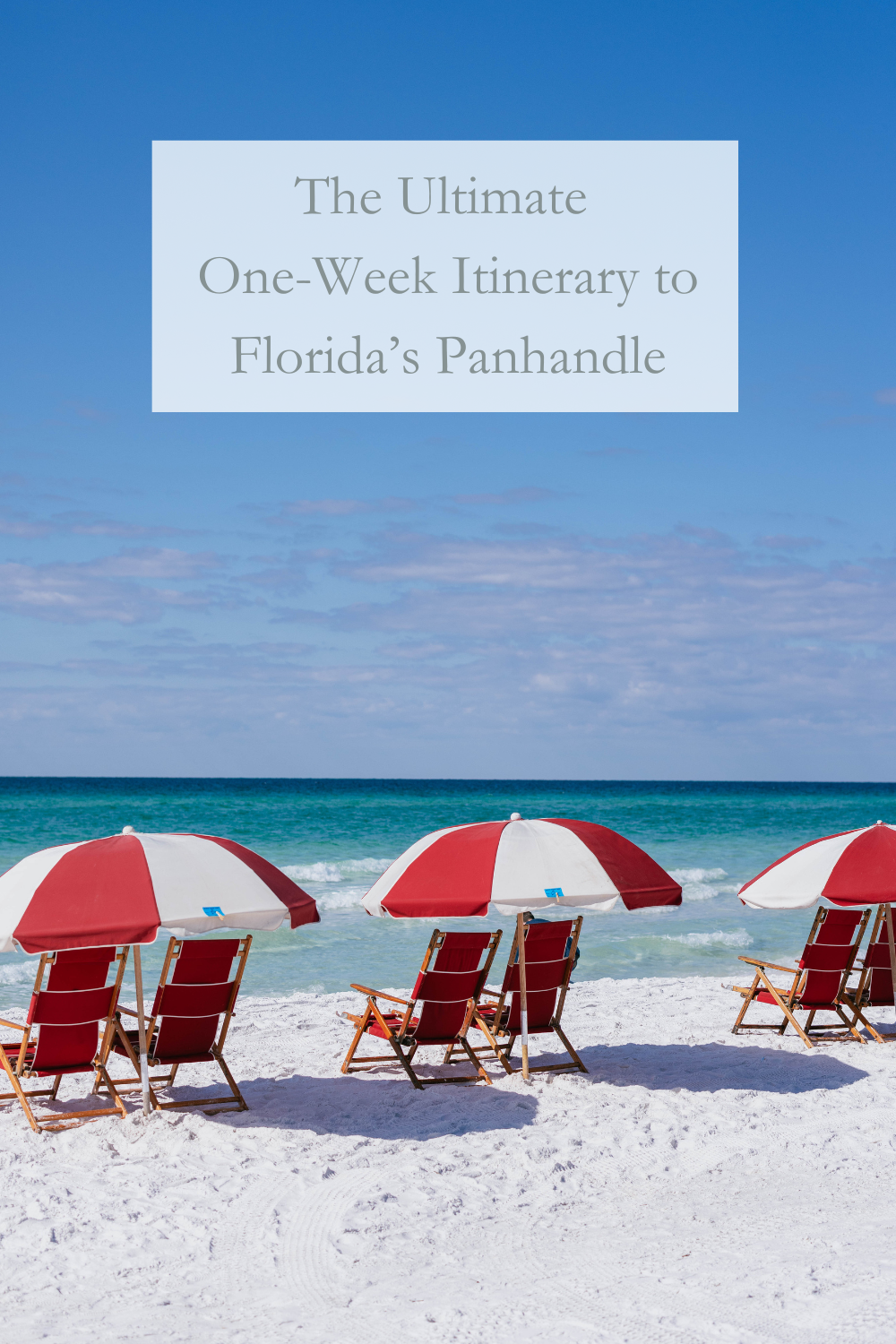 The Ultimate Florida Panhandle One-Week Itinerary. - Our Travel Passport